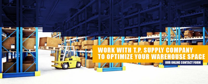 Maximizing Your Warehouse Storage Space | T.P. Supply Co