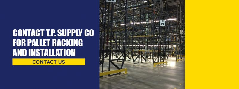 Beginner's Guide to Pallet Racking - T.P. Supply Company, Inc.